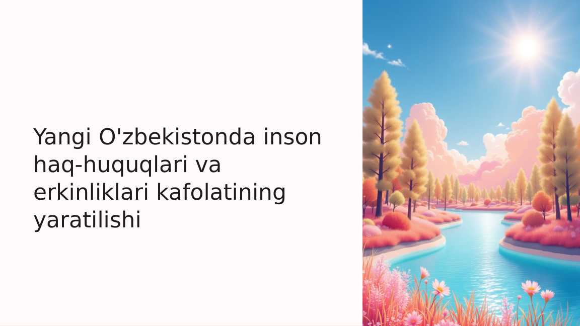 Yangi O'zbekistonda inson haq-huquqlari va erkinliklari kafolatining ...