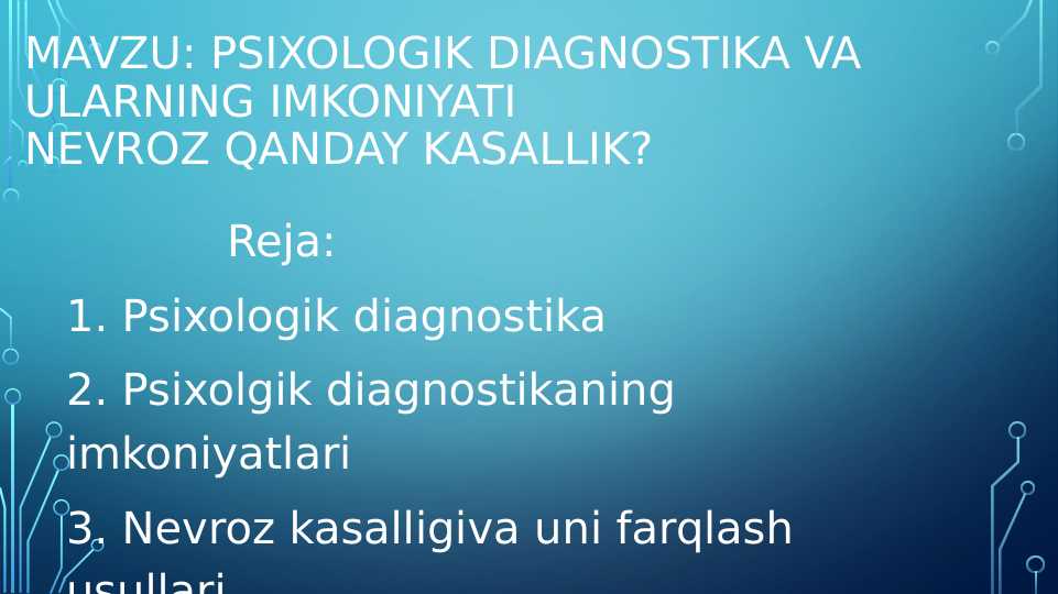 Psixologik diagnostika va ularning imkoniyati Nevroz qanday kasallik?