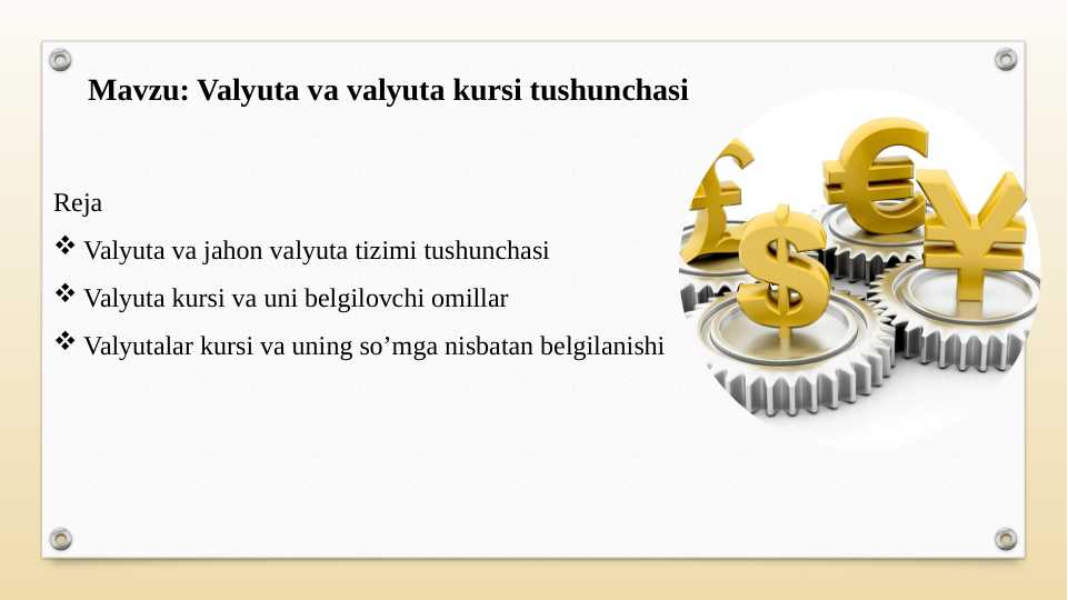 Valyuta va valyuta kursi tushunchasi