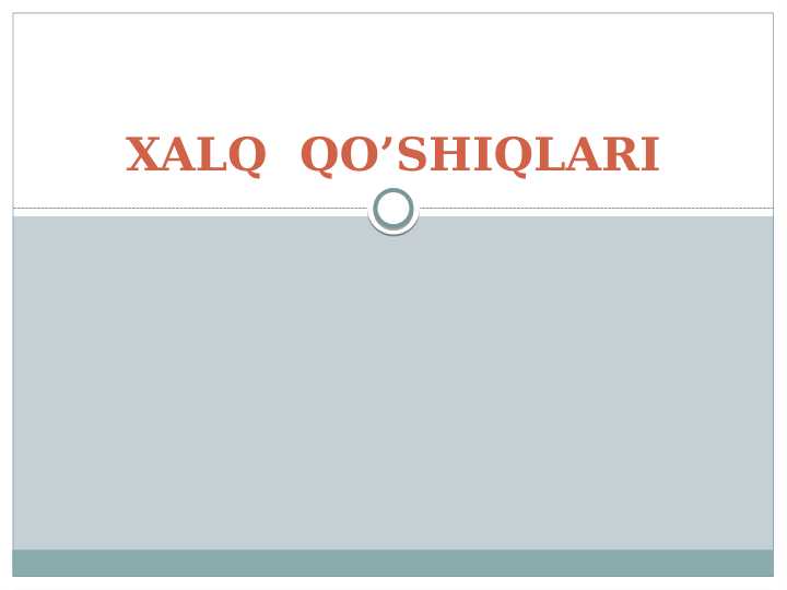 XALQ QO’SHIQLARI