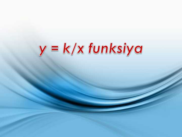 y = k/x funksiya
