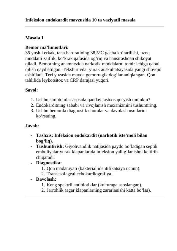 Infeksion endokardit. Vaziyatli masalalar