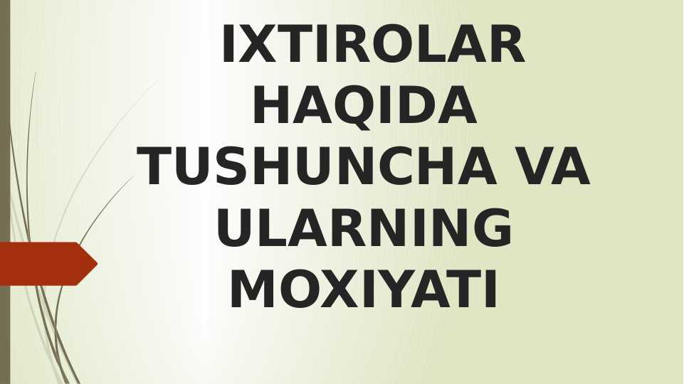 IXTIROLAR HAQIDA TUSHUNCHA VA ULARNING MOXIYATI