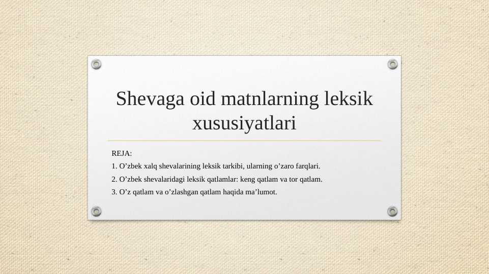 Shevaga oid matnlarning leksik xususiyatlari