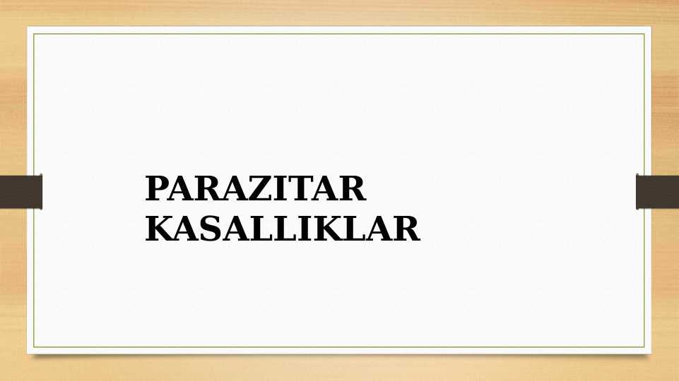 PARAZITAR KASALLIKLAR