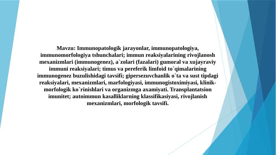 Immunopatologik jarayonlar, immunopatologiya, immunomorfologiya ...