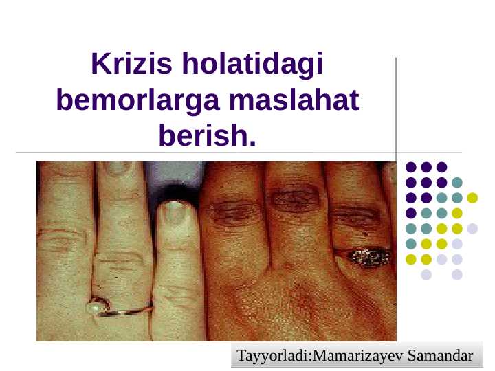 Krizis holatidagi bemorlarga maslahat berish