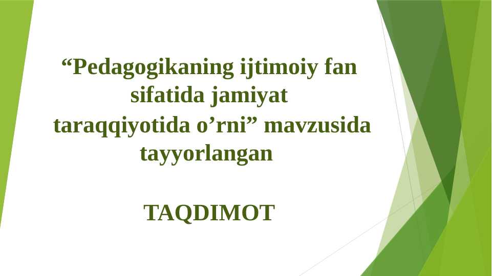 Pedagogika ijtimoiy fan sifatida jamiyat taraqqiyotida o'rni