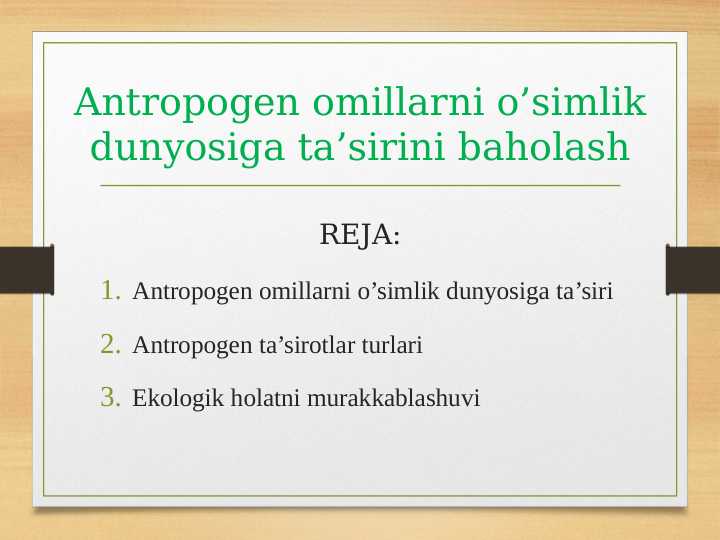 Antropogen omillarni o’simlik dunyosiga ta’sirini baholash