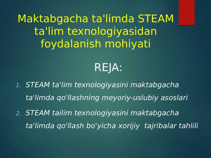 Maktabgacha ta'limda STEAM ta'lim texnologiyasidan foydalanish mohiyati