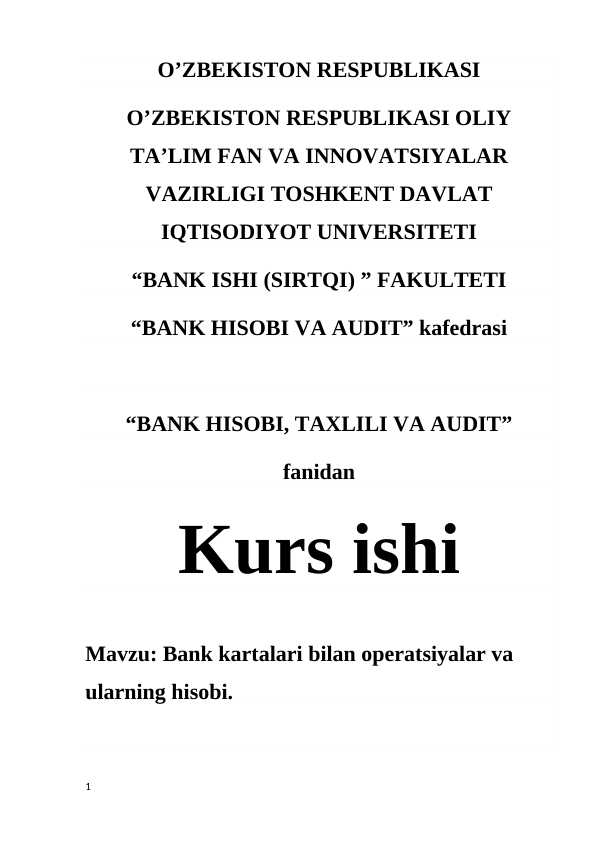 Bank kartalari bilan operatsiyalar va ularning hisobi