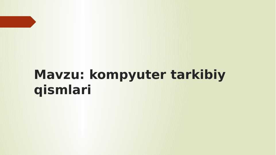 kompyuter tarkibiy qismlari