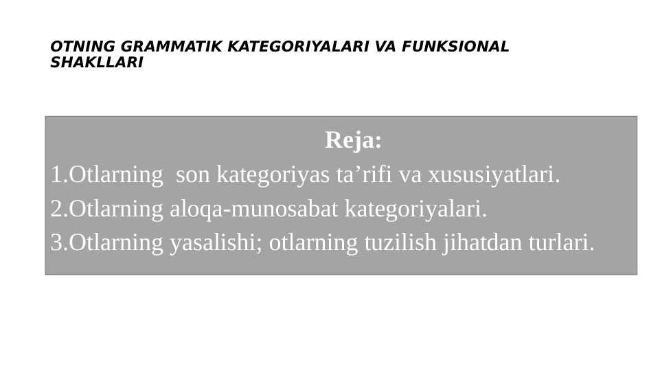 Oʻtning grammatik kategoriyalari va funksional shakllar