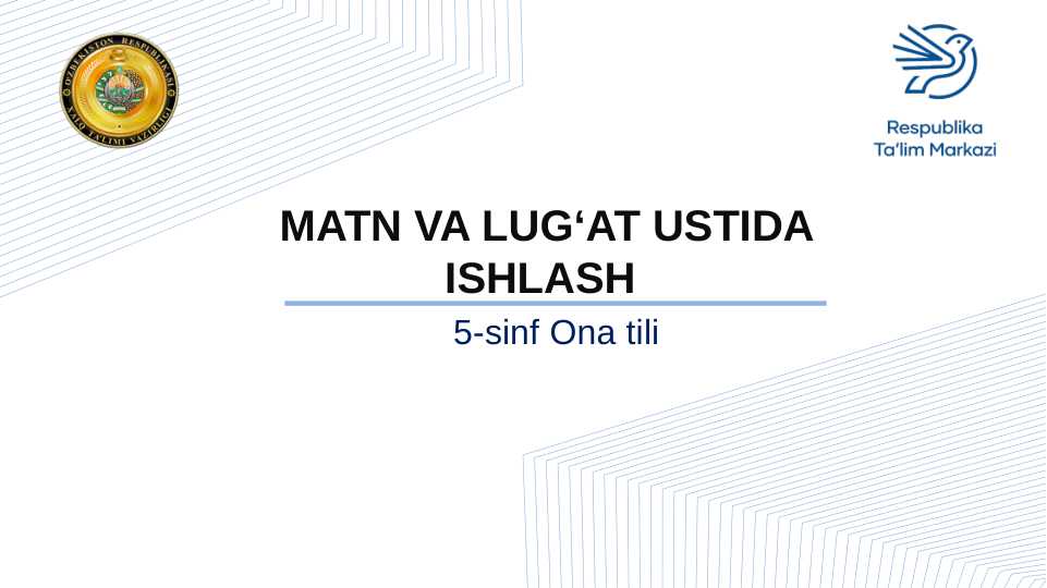 MATN VA LUGʻAT USTIDA ISHLASH