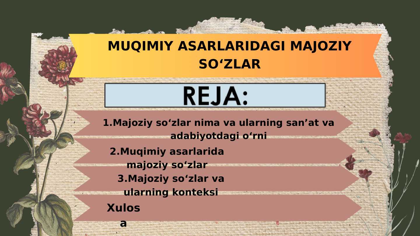 MUQIMIY ASARLARIDAGI MAJOZIY SOʻZLAR