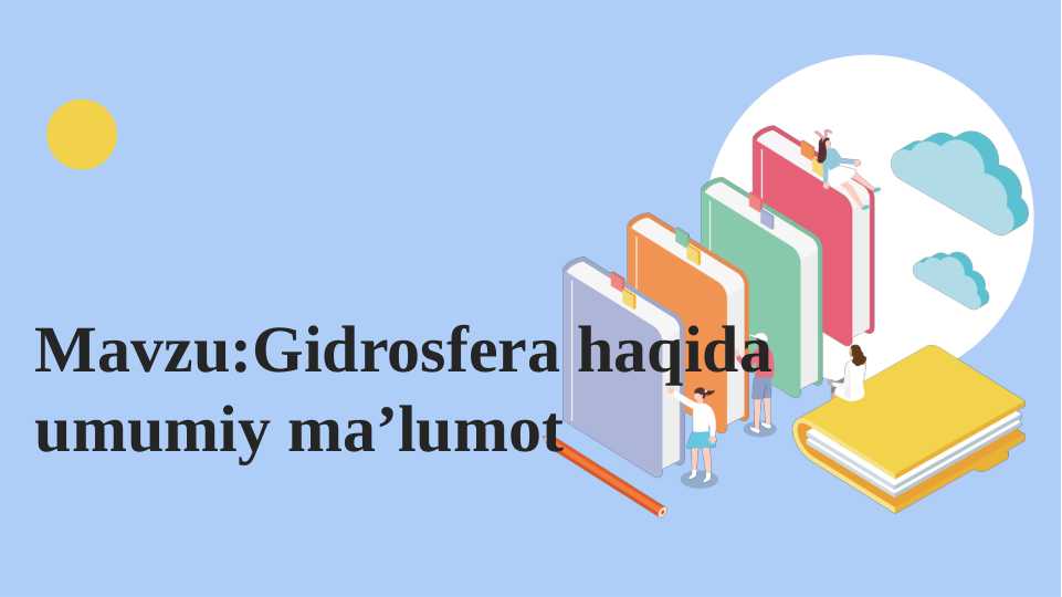 Gidrosfera haqida umumiy malumot