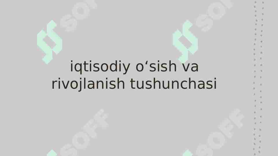 iqtisodiy so'ish va rivojlanish tushunchasi