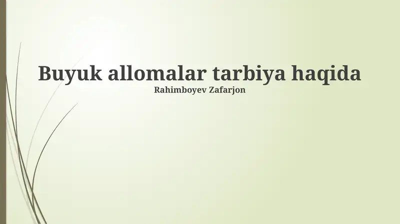 Buyuk allomalar tarbiya haqida