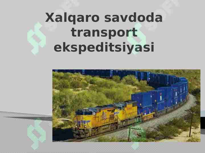 xalqaro savdoda transport ekspeditsiyasi