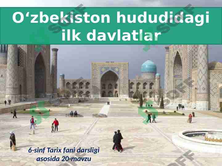 O‘zbekiston hududidagi ilk davlatlar | 6-sinf Tarix fani darsligi asosida 20-mavzu