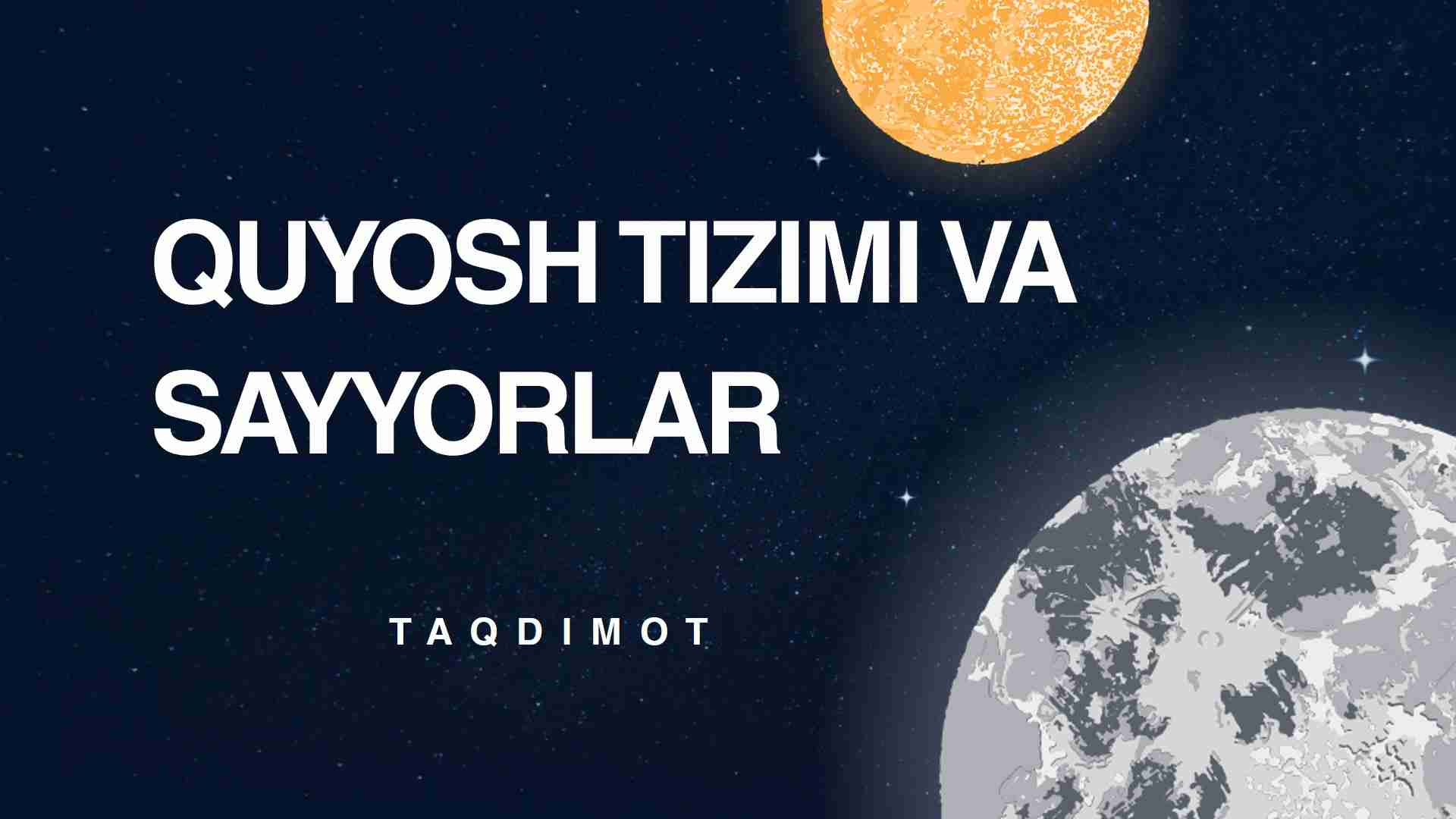 Quyosh tizimi va Sayyoralar