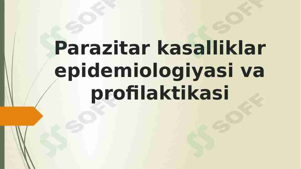 Parazitar kasalliklar epidemiologiyasi va profilaktikasi