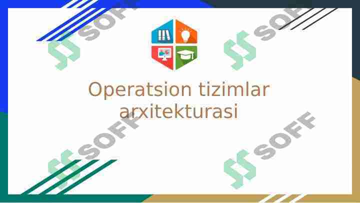Operatsion tizimlar arxitekturasi