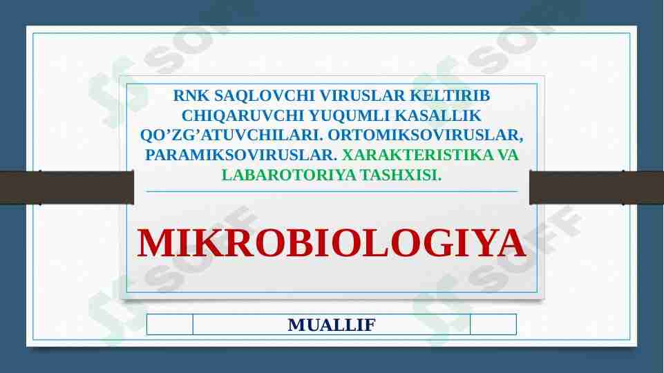 RNK SAQLOVCHI VIRUSLAR KELTIRIB CHIQARUVCHI YUQUMLI KASALLIK QO’ZG ...