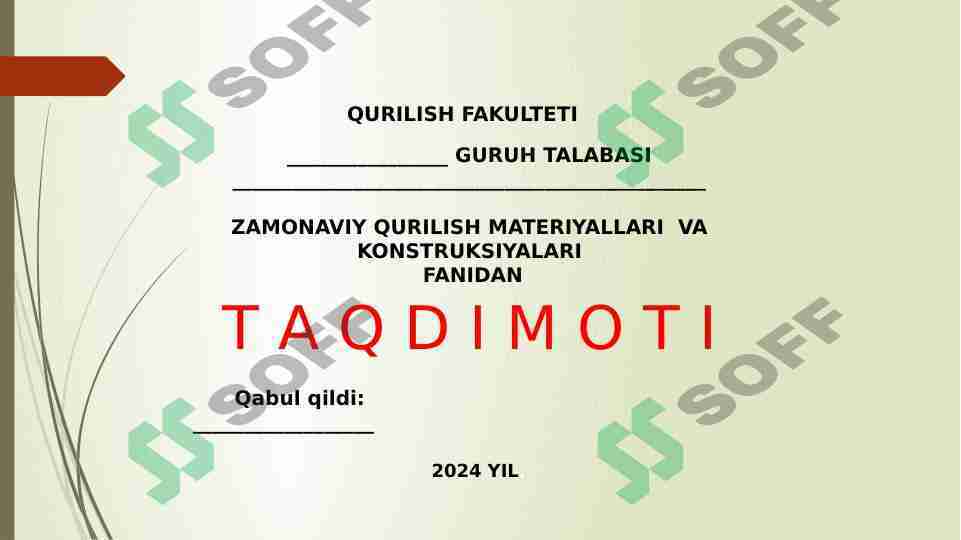 ZAMONAVIY QURILISH MATERIYALLARI VA KONSTRUKSIYALARI FANIDAN taqdimot