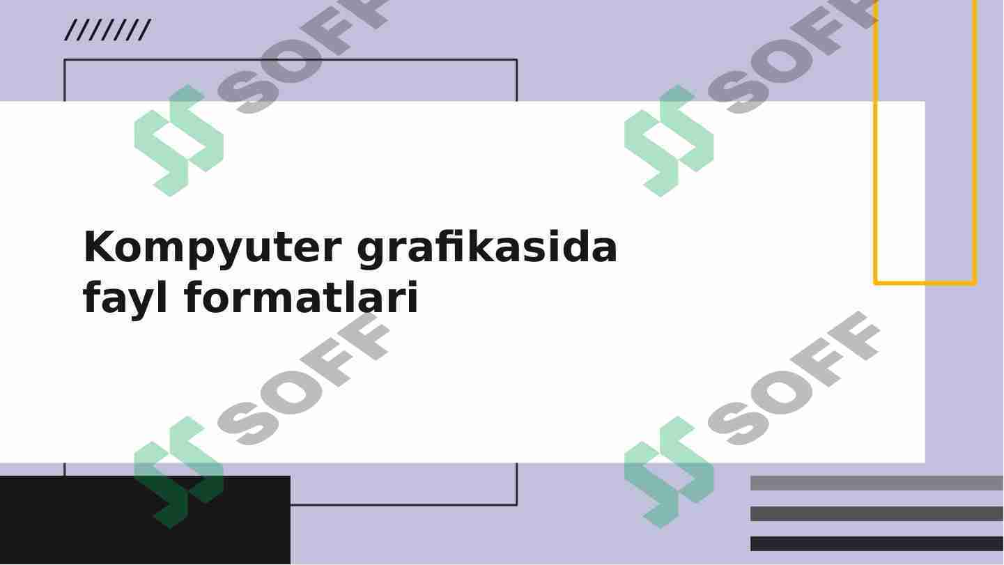 Kompyuter grafikasida fayl formatlari