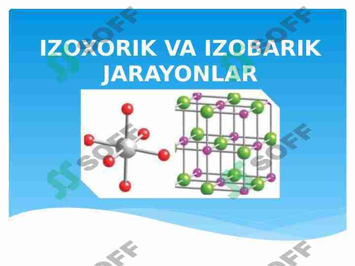 Izoxorik va izobarik jarayonlar