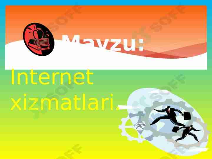 Internet xizmatlari.