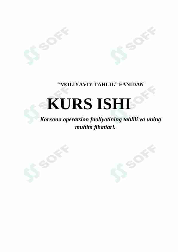 Korxona operatsion faoliyatining tahlili va uning muhim jihatlari.