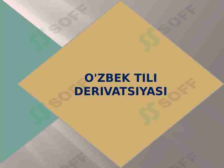 O'ZBEK TILI DERIVATSIYASI
