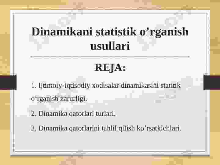 Dinamikani statistik o’rganish usullari