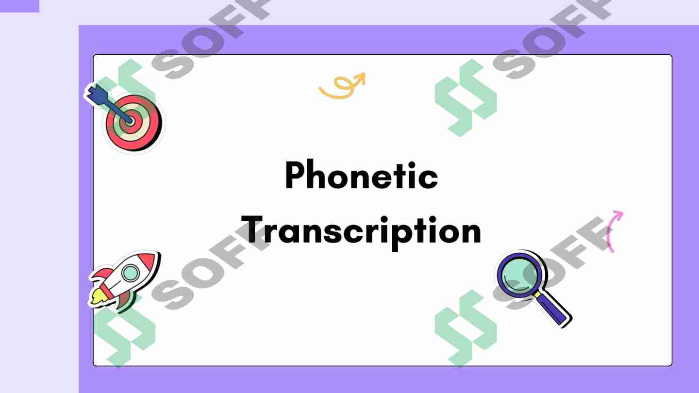 Phonetic Transcription