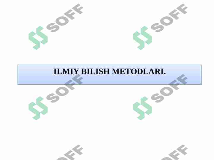 ilmiy bilish metodlari.