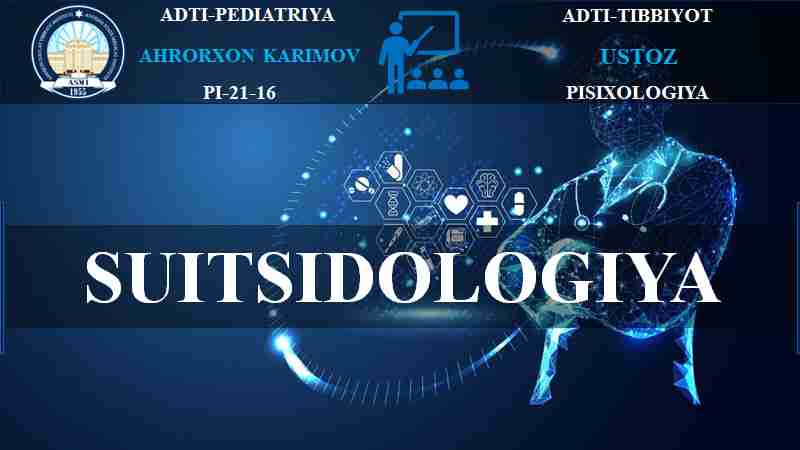 SUITSIDOLOGIYA - SUITSID