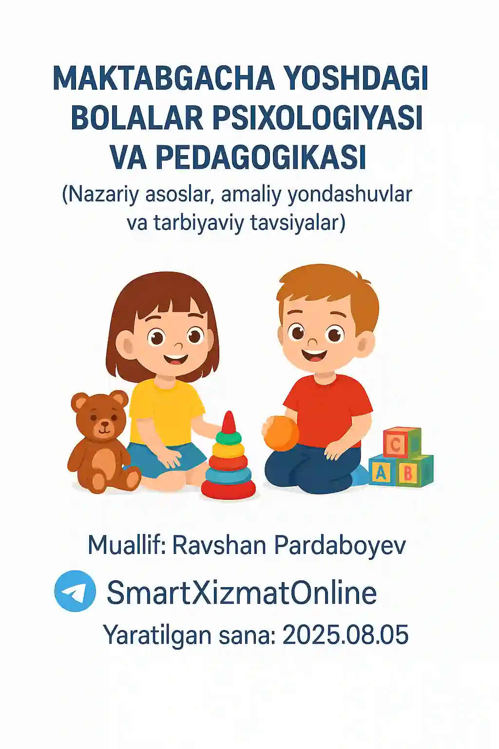 Maktabgacha Yoshdagi Bolalar Psixologiyasi Va Pedagogikasi