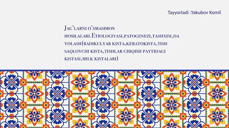 Jag’larni o’smasimon hosilalari.Etiologiyasi,patogenezi,tashxisi ...