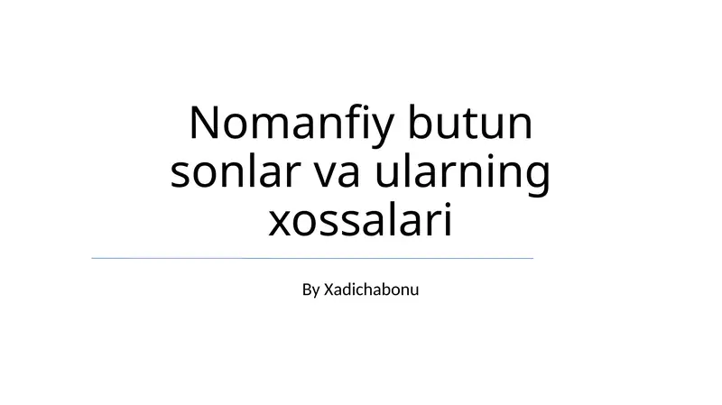 Nomanfiy butun sonlar va ularning xossalari