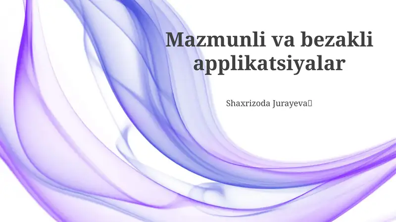 Mazmunli va bezakli applikatsiyalar