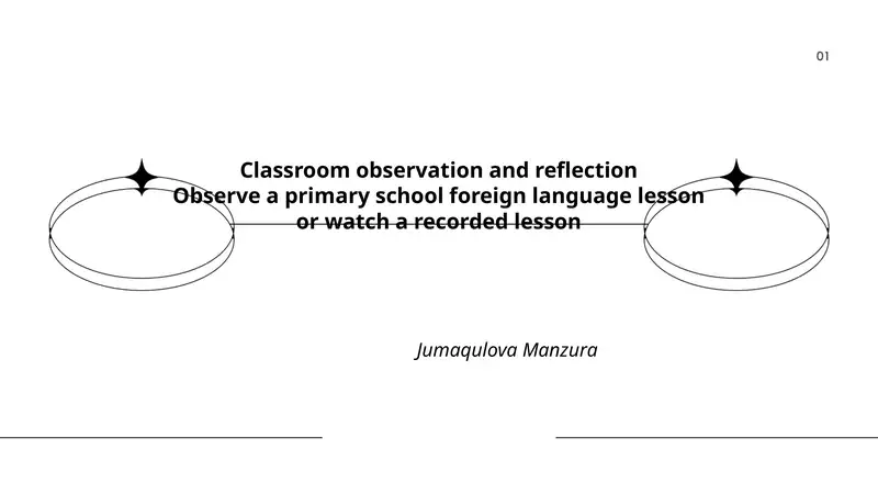 Classroom observation and reflection