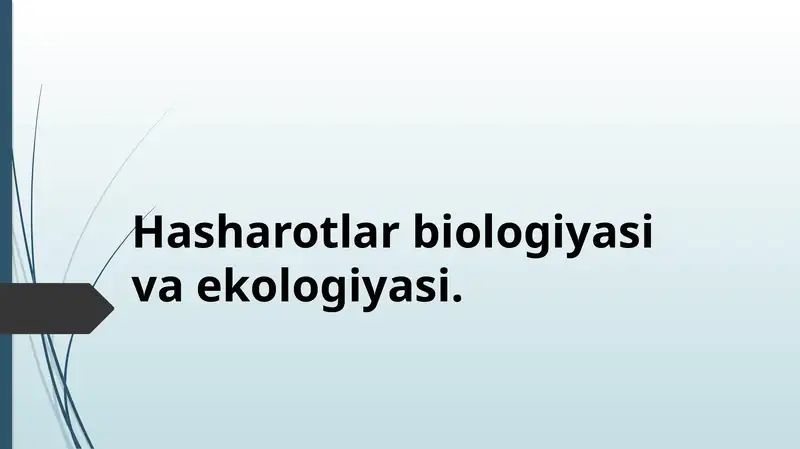 hasharotlar biologiyasi va ekologiyasi