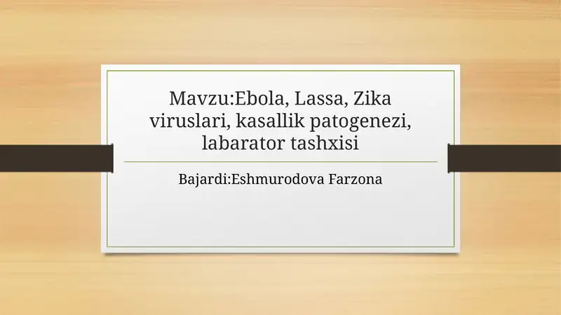 Ebola, Lassa, Zikaviruslarining Kasallik Patogenezi
