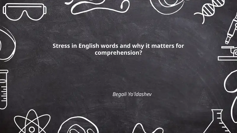 Stress in English words and why it matters for comprehension?