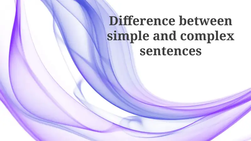Difference between simple and complex sentences