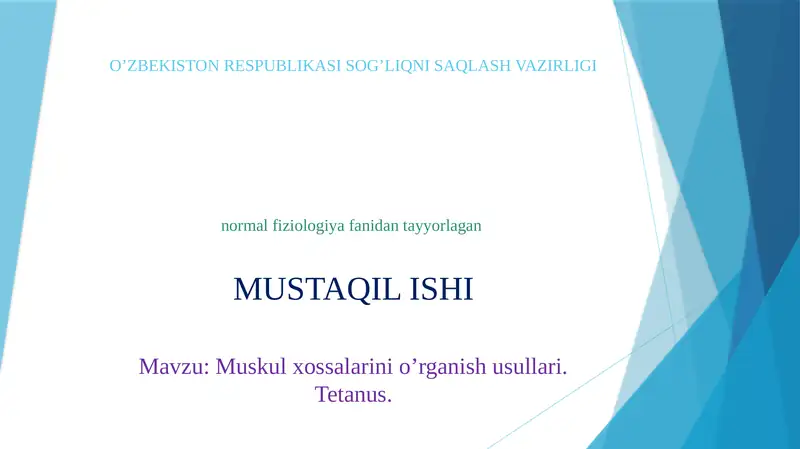 Muskul xossalarini o’rganish usullari. Tetanus