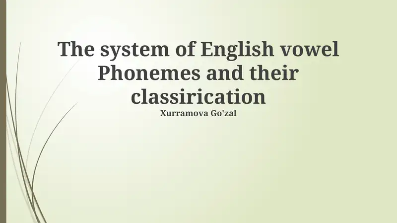 The system of English vowel Phonemes and their classification