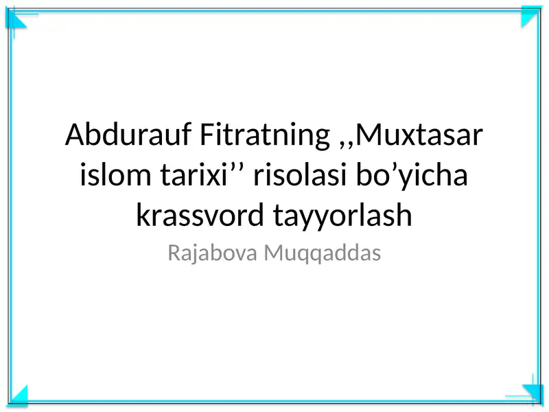 Muxtasar Islom Tarixi risolasi bo'yicha krassvord tayyorlash